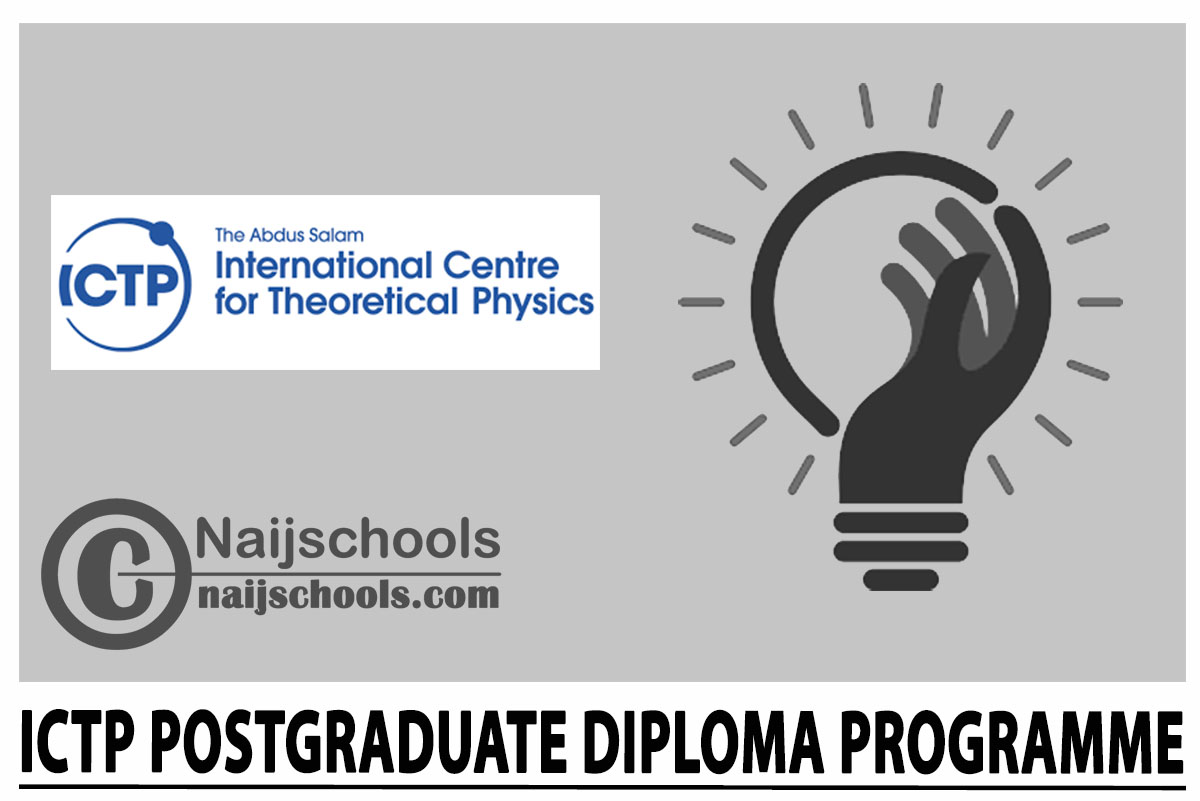 ICTP Postgraduate Diploma Programme 2024-2025 - NAIJSCHOOLS