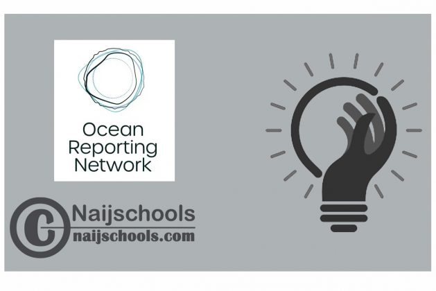 Ocean Reporting Network Fellowship 2024 - NAIJSCHOOLS